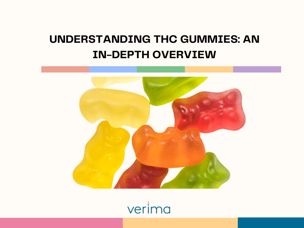 Understanding THC Gummies: An In-Depth Overview – tryverima.com