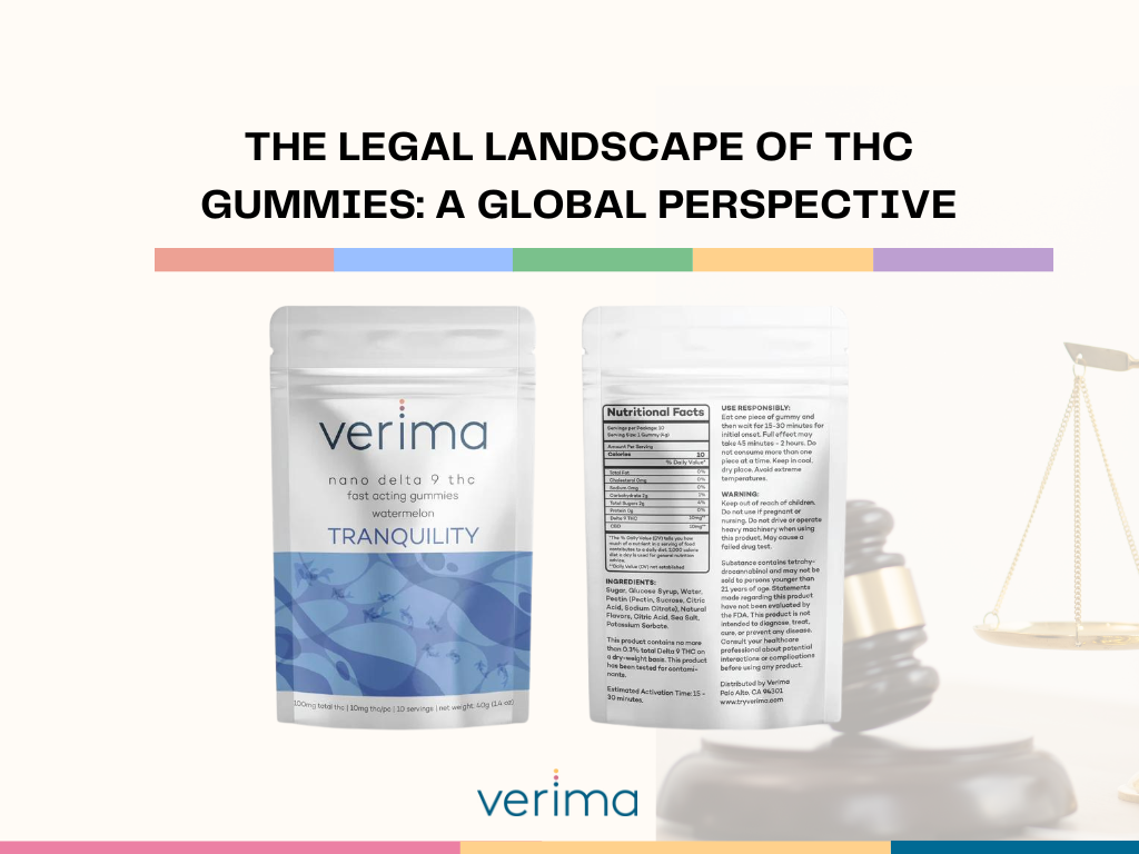 The Legal Landscape of THC Gummies: A Global Perspective – tryverima.com